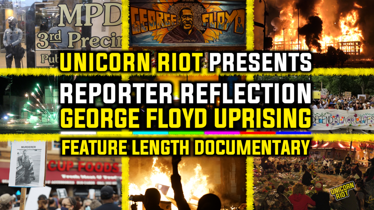 Reporter Reflection on George Floyd Uprising - Feature-Length ...